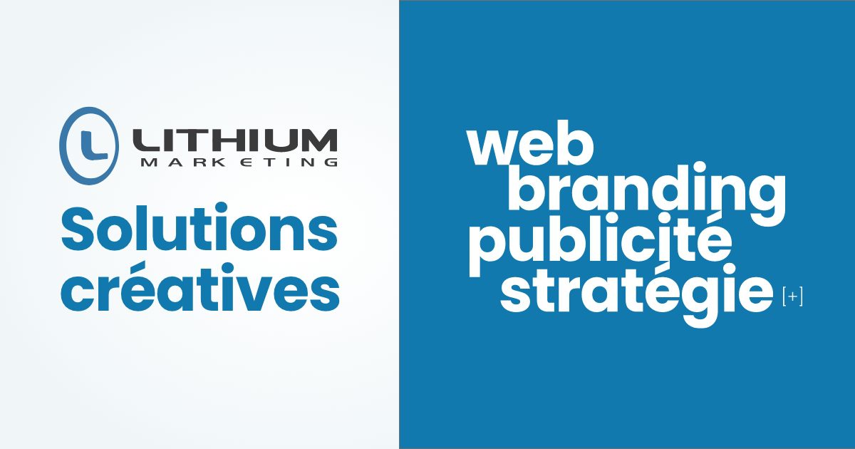 Lithium Marketing - Web - Branding - Graphisme - Publicités - Stratégie ...